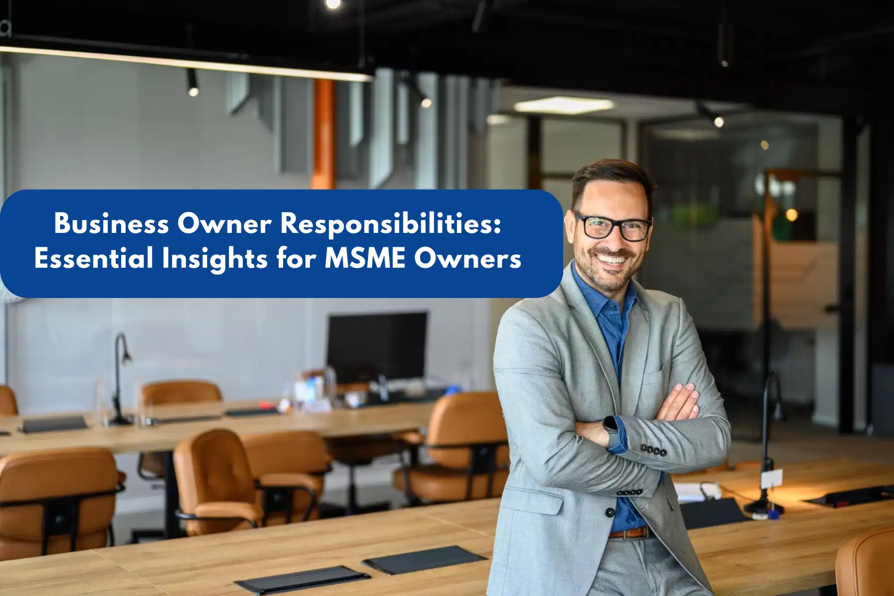 13 Business Owner Responsibilities You Can’t Ignore In 2025