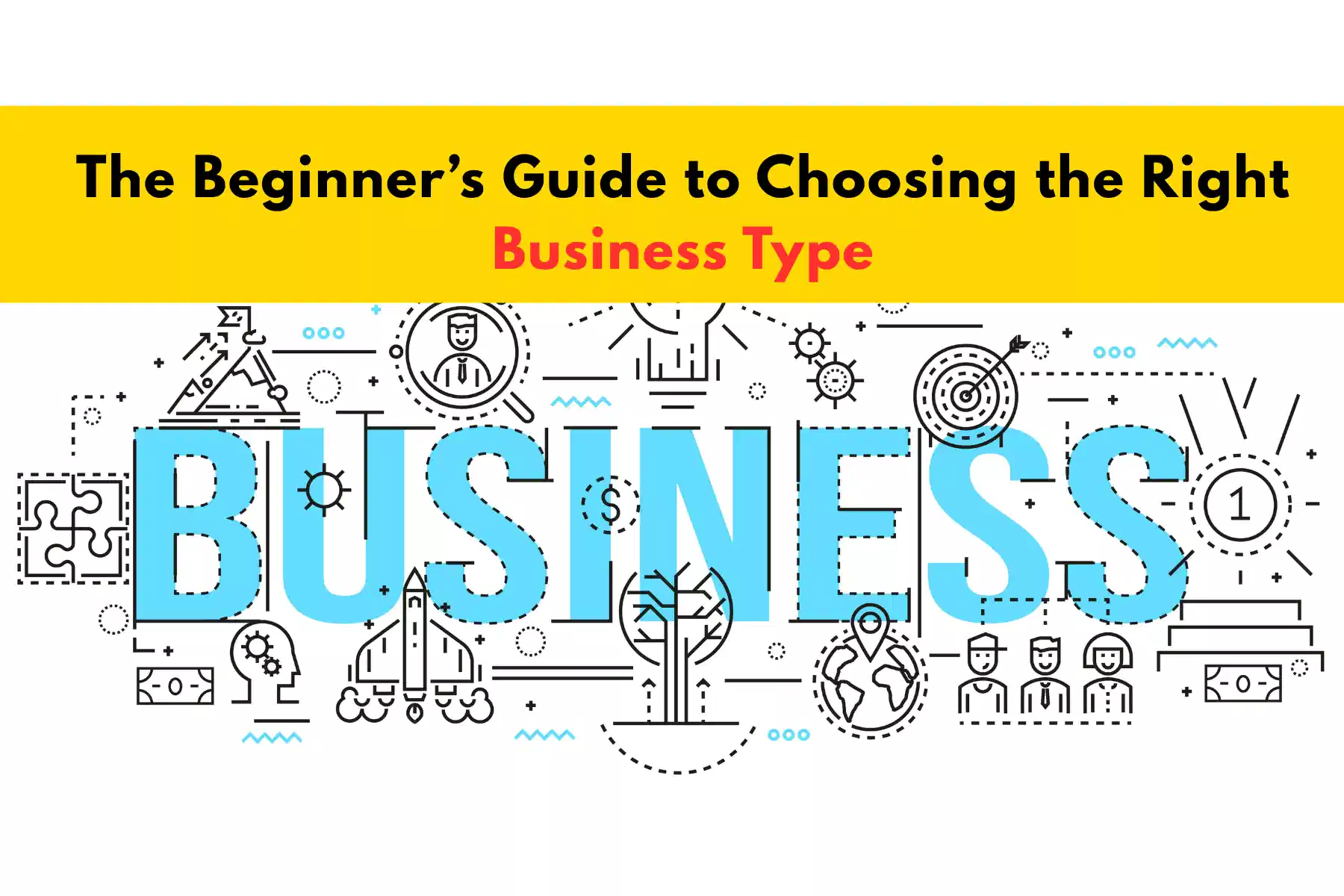 Types Of Business Structures & How To Choose The Right One