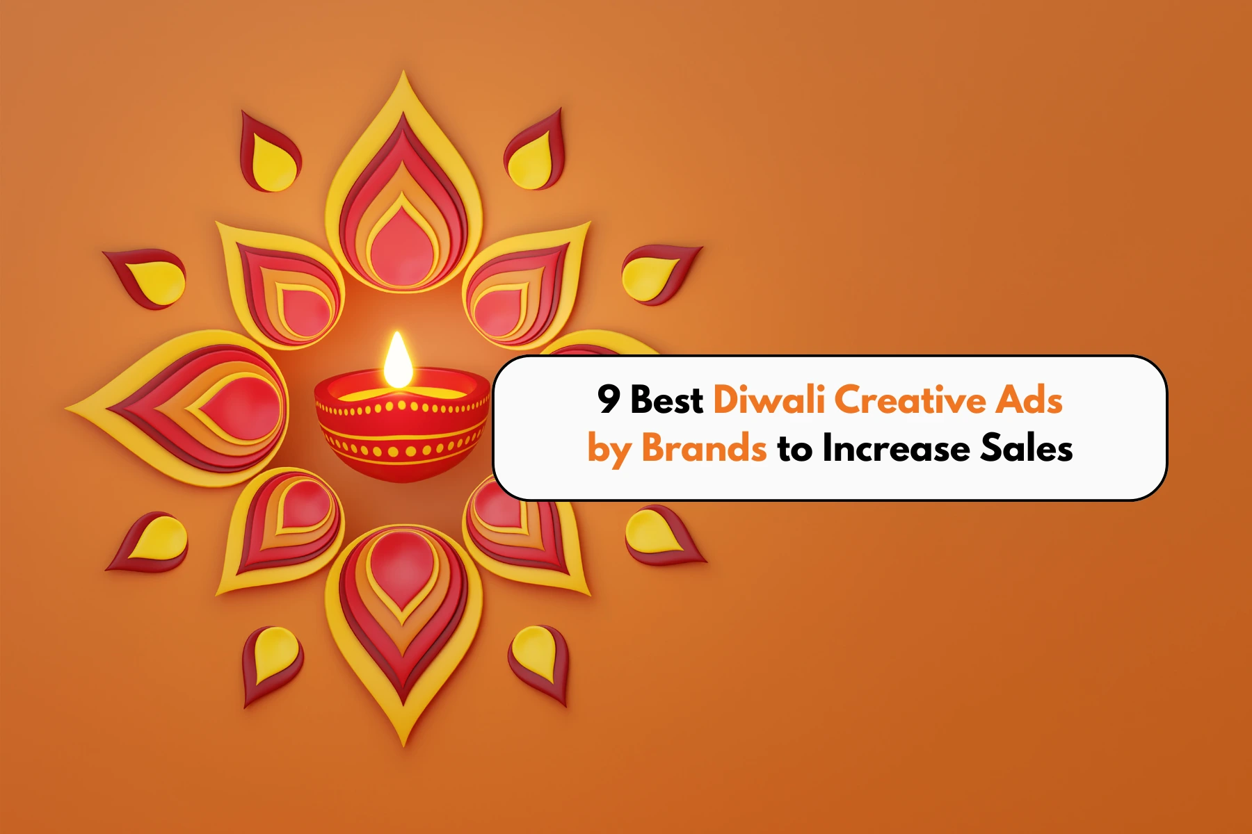 9 Best Diwali Creative Ads By Brands To Increase Sales