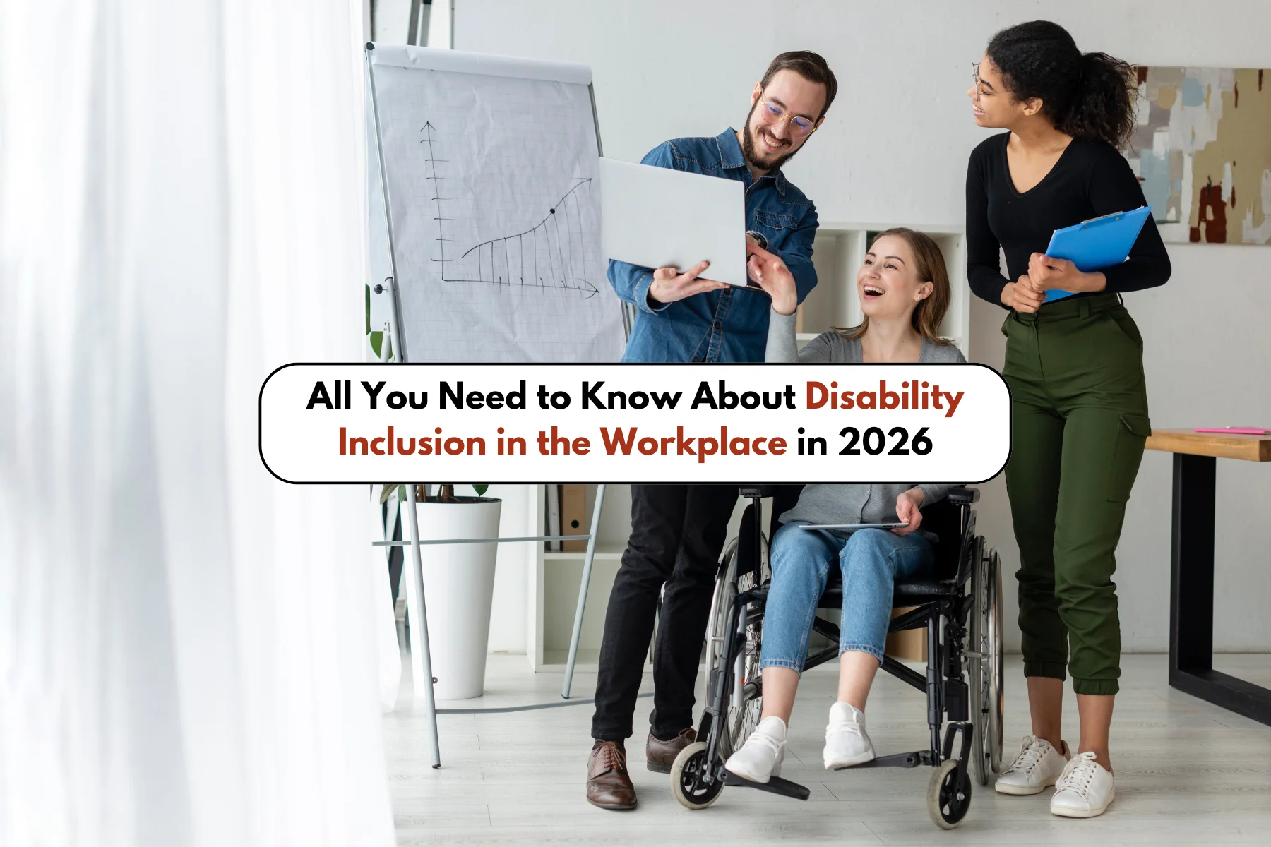 Disability Inclusion In The Workplace - The Ultimate Guide